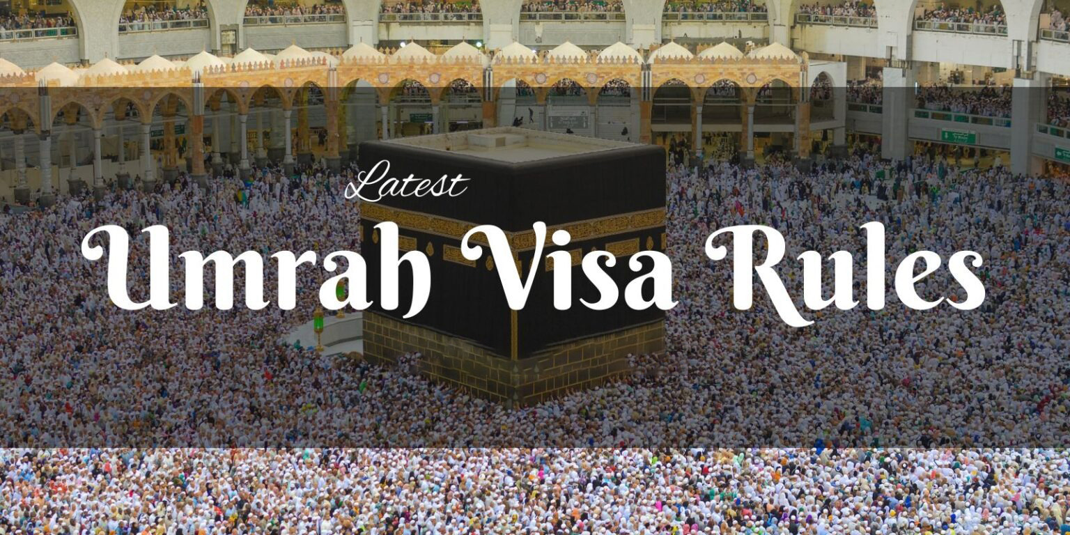 Umrah Visa Rules 2025: Updated Guidelines, Fees, and Penalties